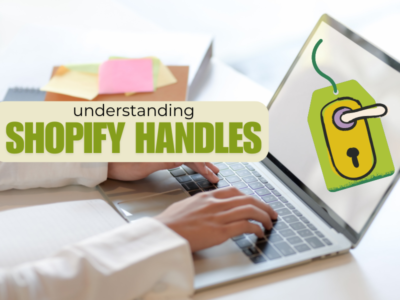 What are Shopify Handles and How Do I Manage Them? | Your Store Wizards ...